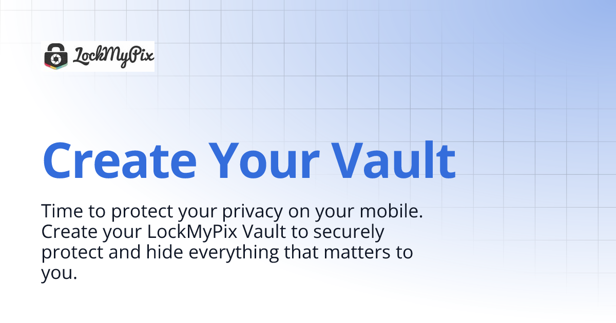 Create Your Vault | LockMyPix